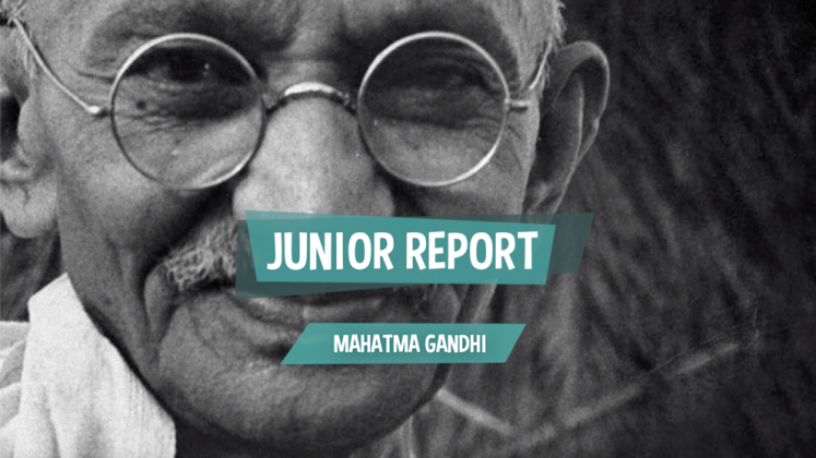 Qui va ser Mahatma Gandhi? – Junior Report